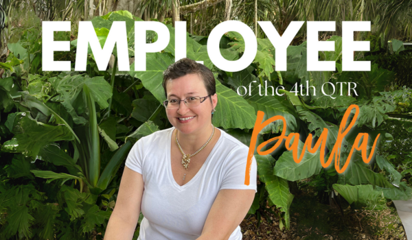 Employee Spotlight - Paula